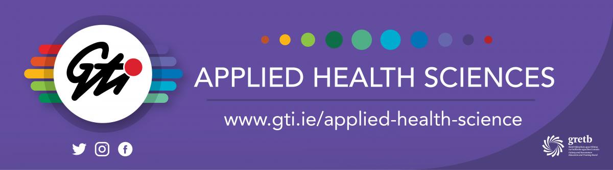 Applied Health Sciences | www.gti.ie